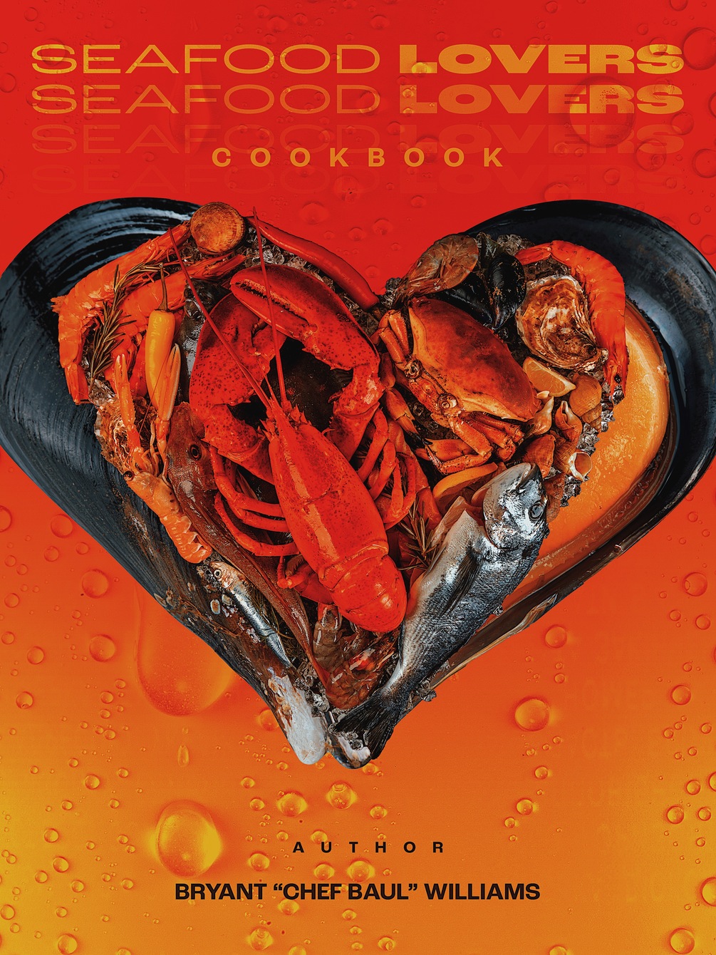 Chef Baul’s Seafood Lovers Cookbook