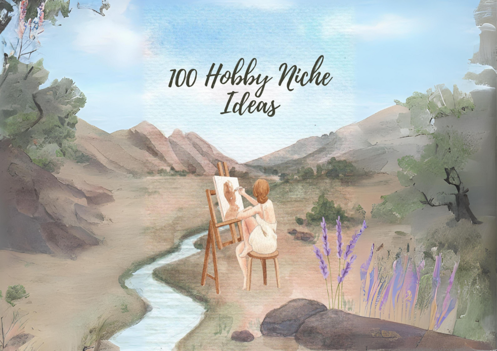 100 Hobby Niche Ideas