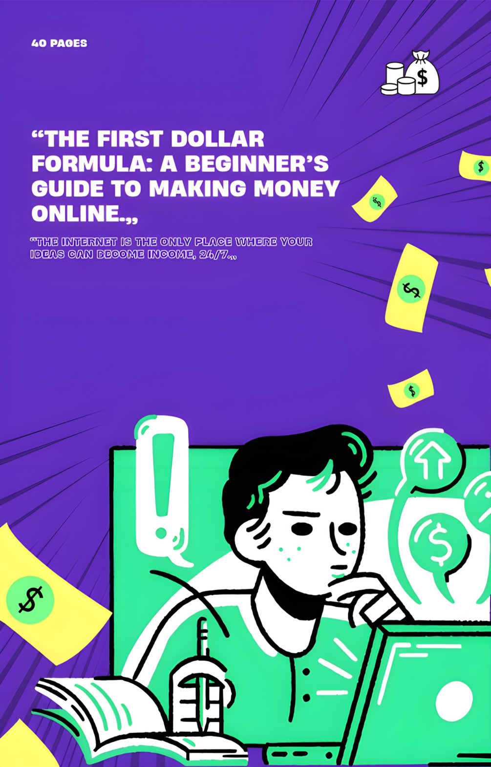 The first dollar formula : A beginner's Guide to Making Money Online