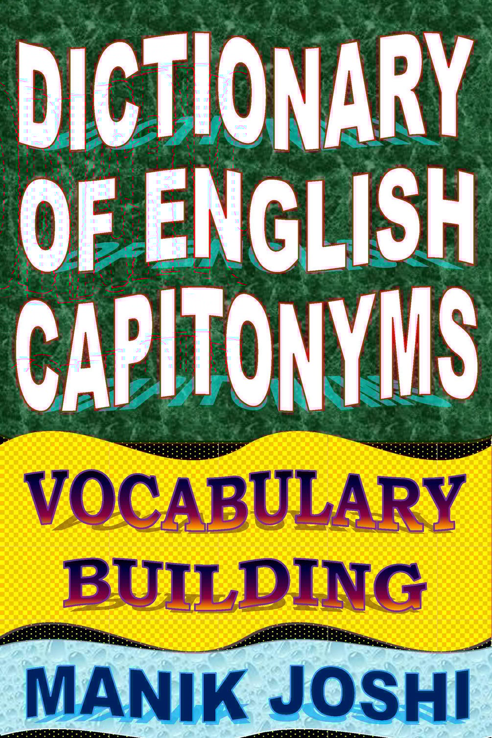 Dictionary of English Capitonyms: Vocabulary Building