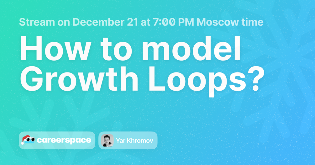 How to model Growth Loops?