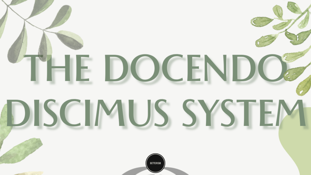 The Docendo Discimus System