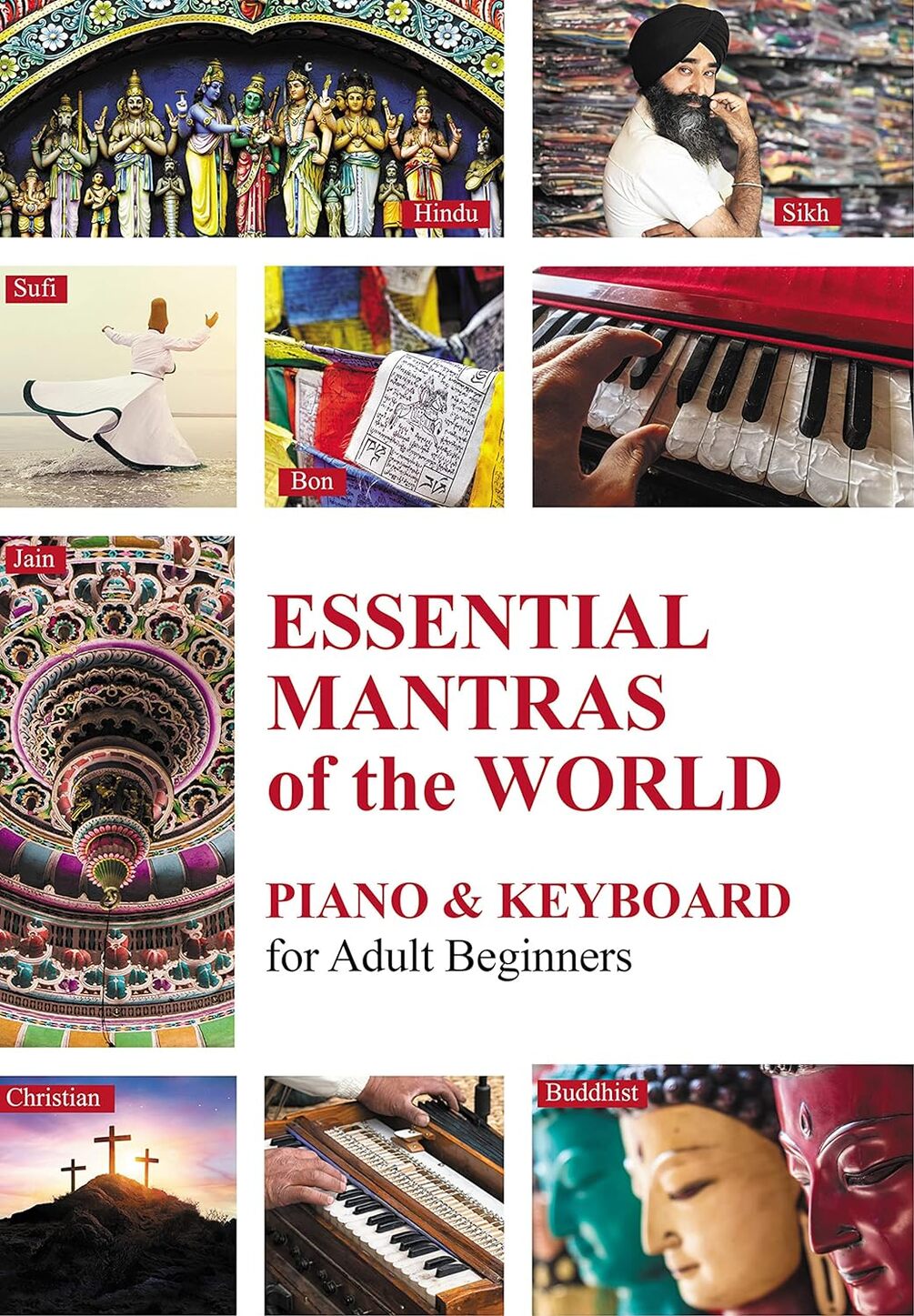 Essential Mantras of the World: Piano & Keyboard for Adult Beginners