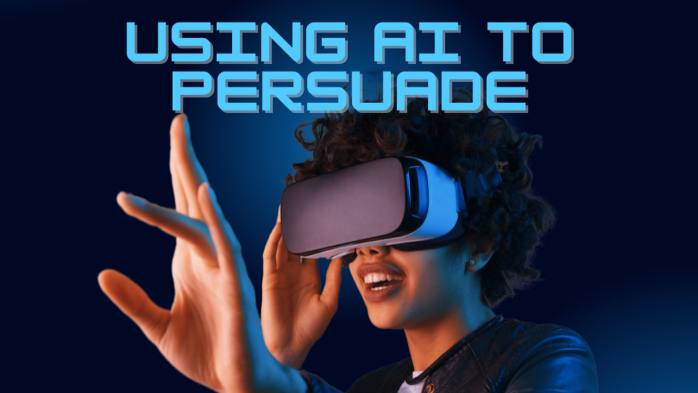Using AI to Persuade