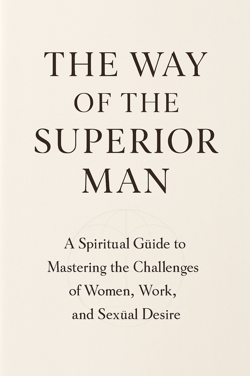 The way of a superior man