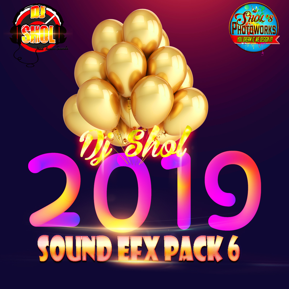 DJ SHOL - SOUND EFX PACK VOL.6 2019