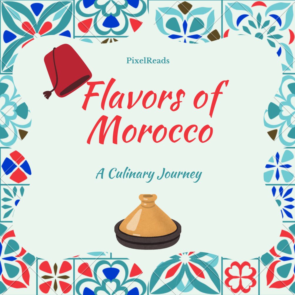 Flavors of Morocco: A Culinary Journey