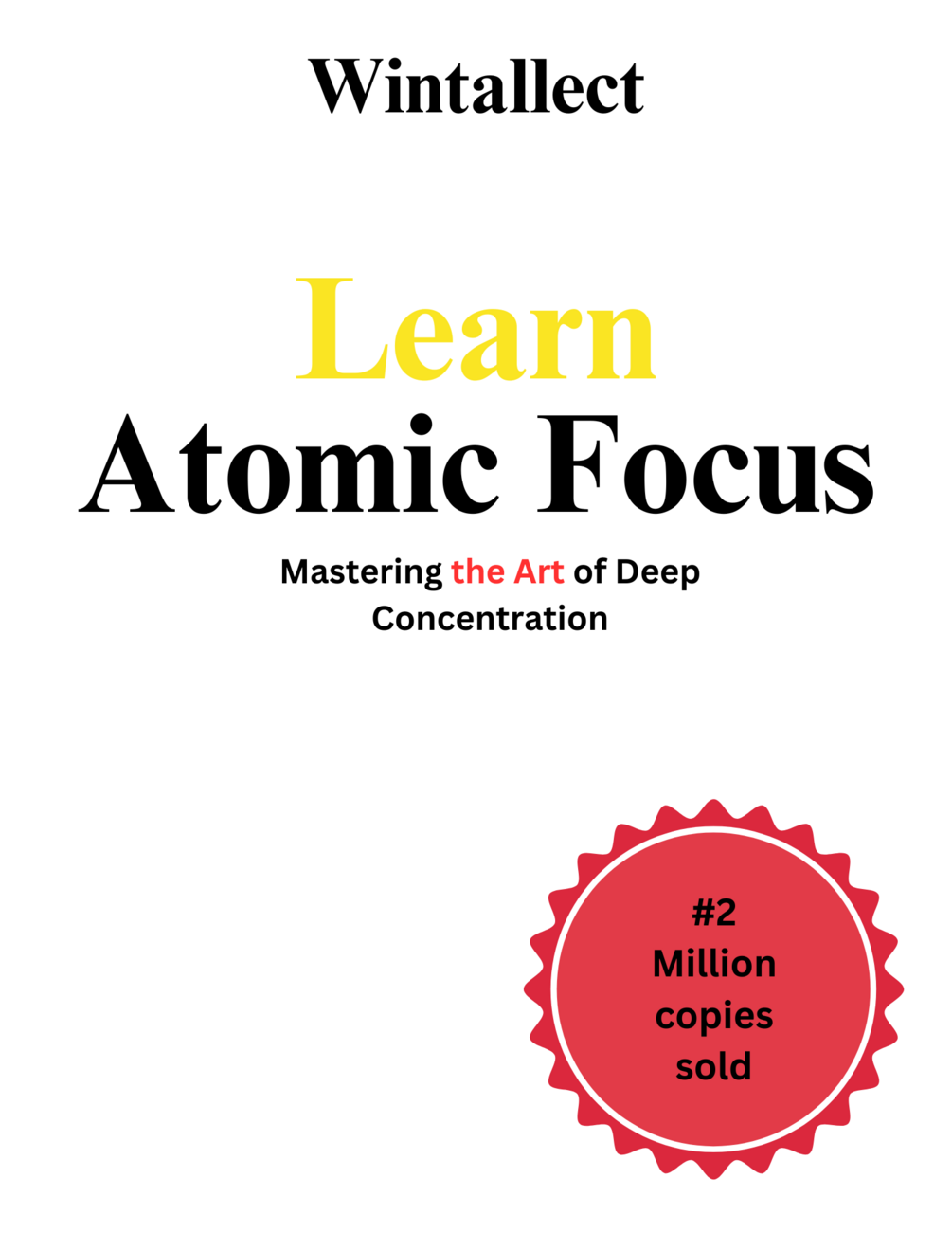 Atomic Focus: Mastering the Art of Deep Concentration