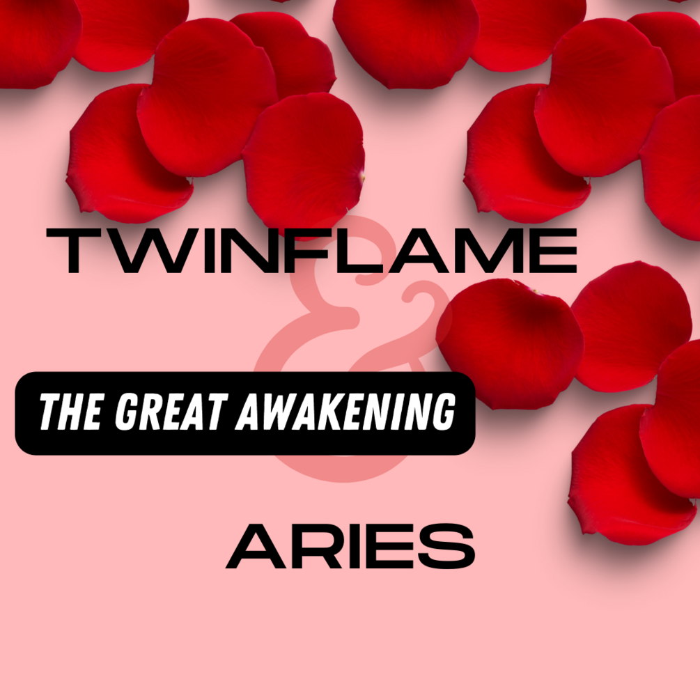 Aries-Twin Flame Union with Extended Reading for All Signs