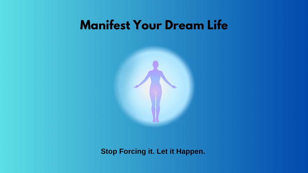 Manifest Your Dream Life