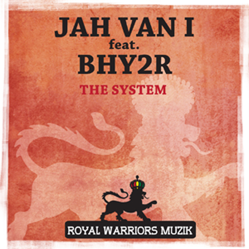 SGL - The system - Bhy2r ft Jah Van I - Mp3 Download