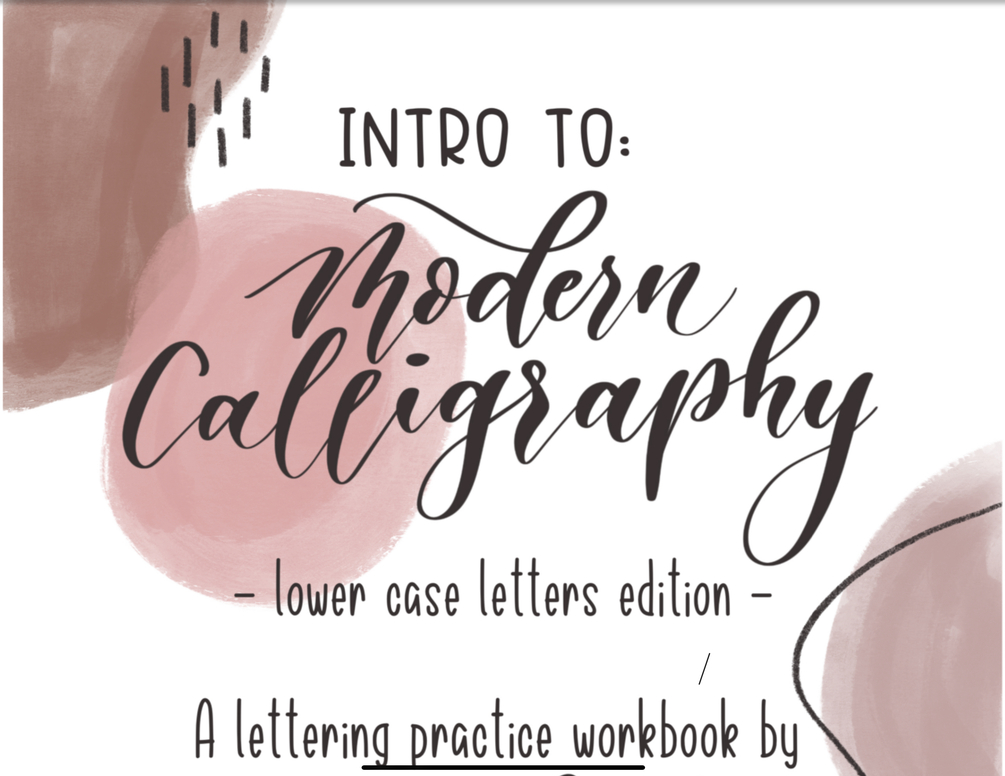 Into to: Modern Calligraphy workbook (lower case edition)