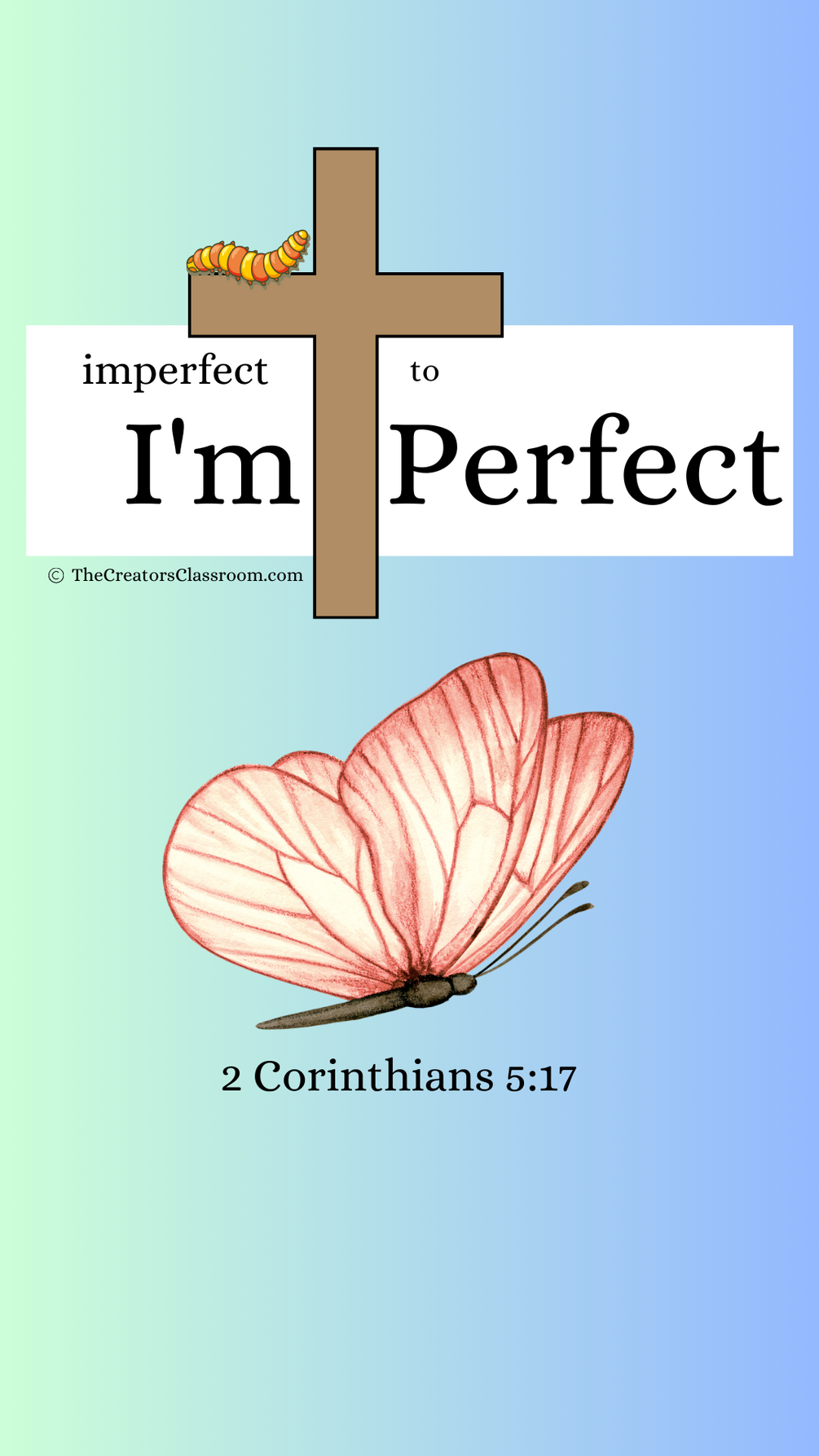 Free! Bible Verse Wallpaper 13 (Imperfect to Perfect)