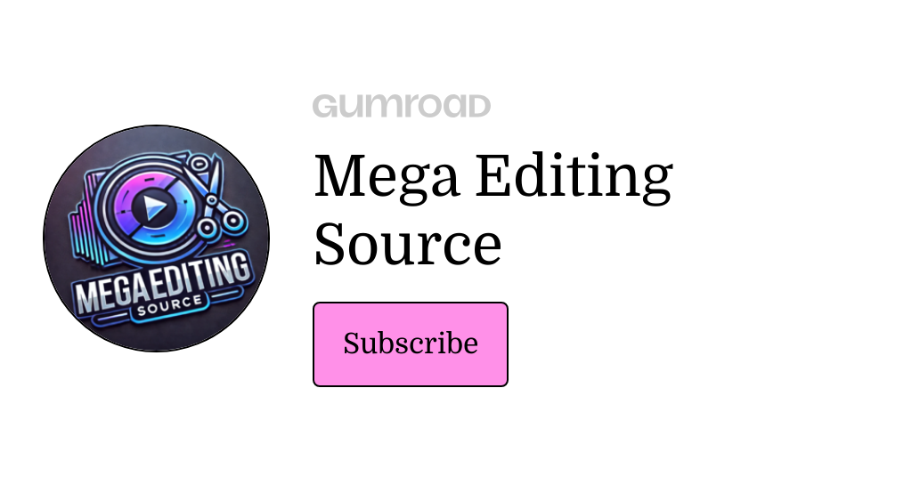 Mega Editing Source