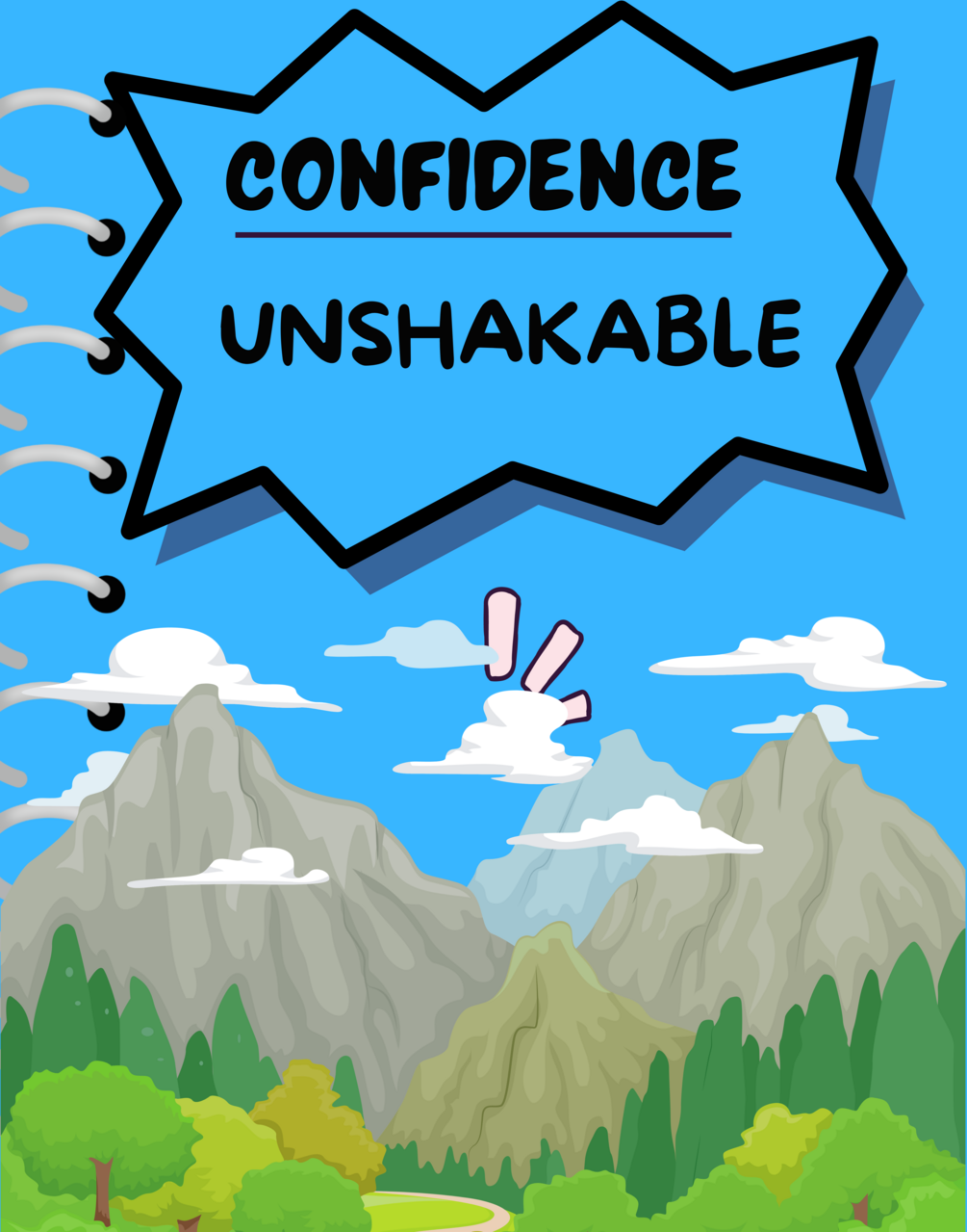 CONFIDENCE UNSHAKABLE
