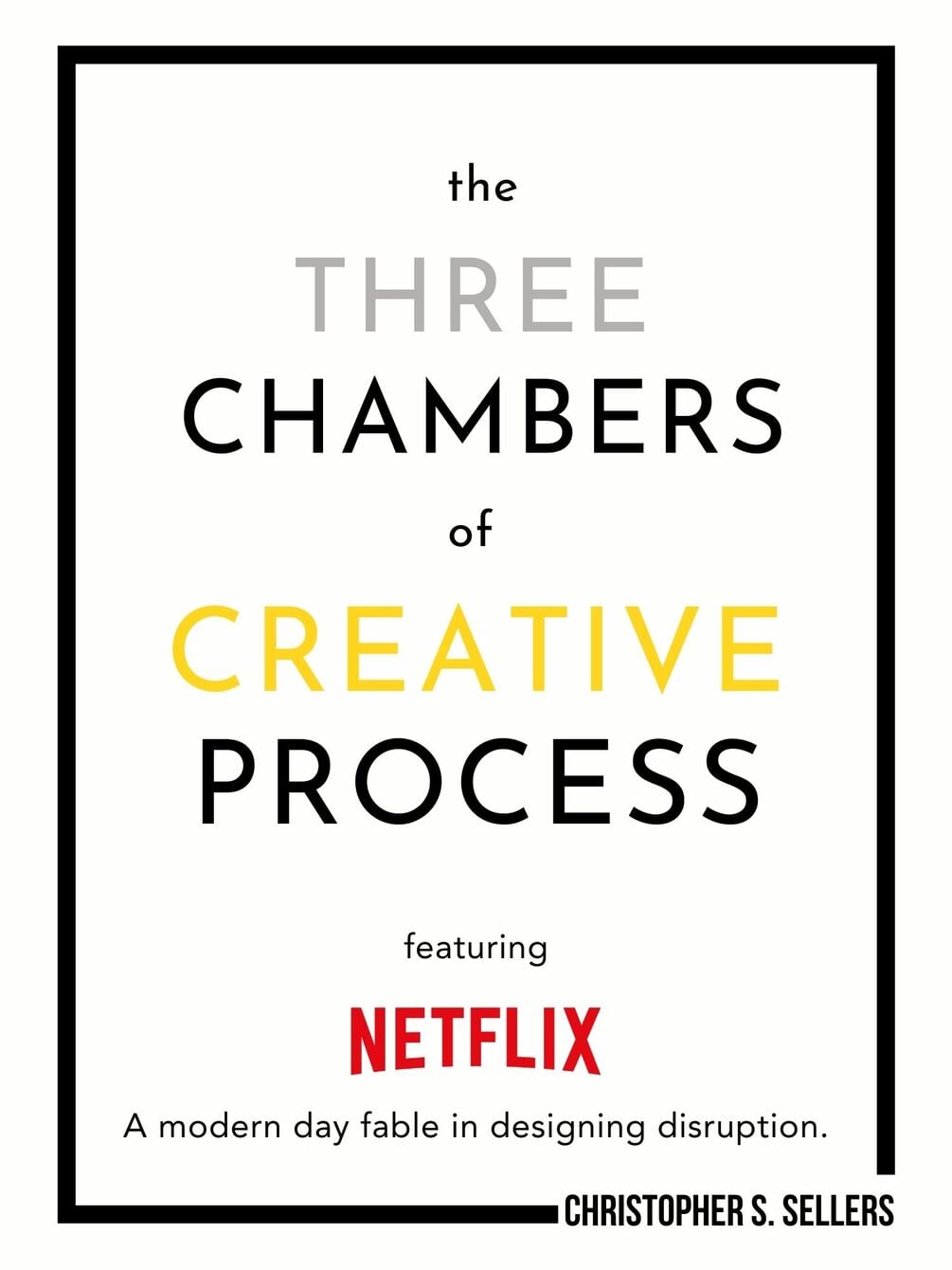 Three Chambers of Creative Process - feat: Netflix