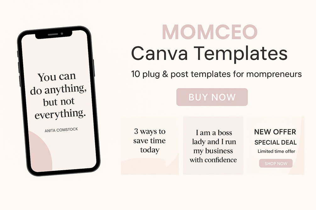 MomCEO Canva Templates Pack: 10 Plug & Post Designs for Mompreneurs