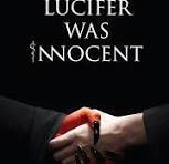 Lucifer was innocent