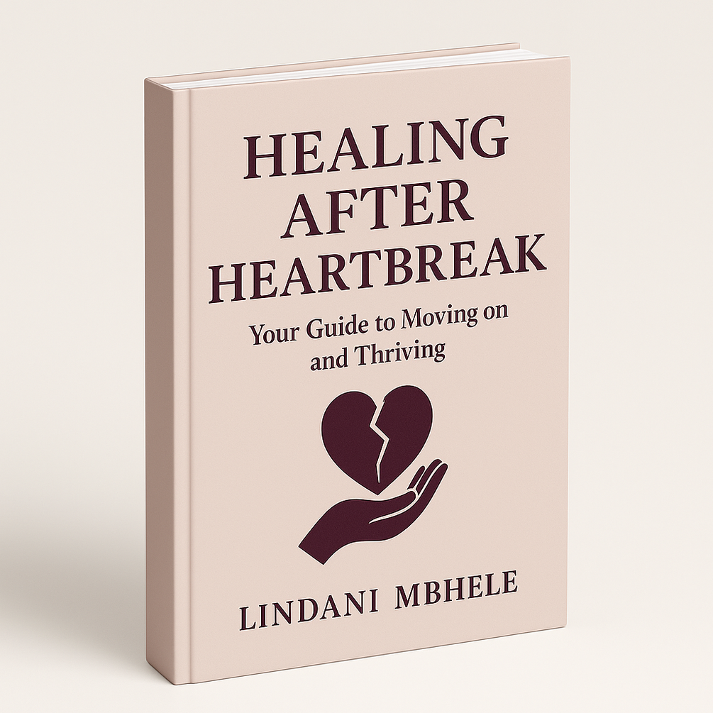 Healing After Heartbreak: Your Guide to moving on and Thriving