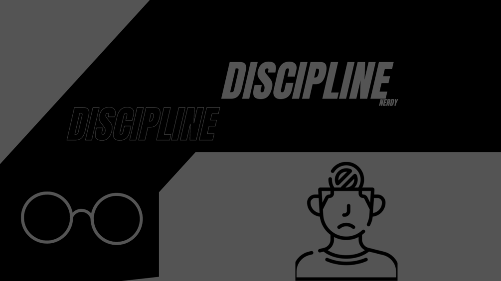 How to master discipline!