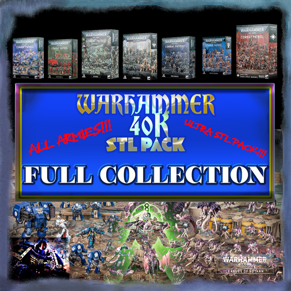 Warhammer 40k STL Ultra pack