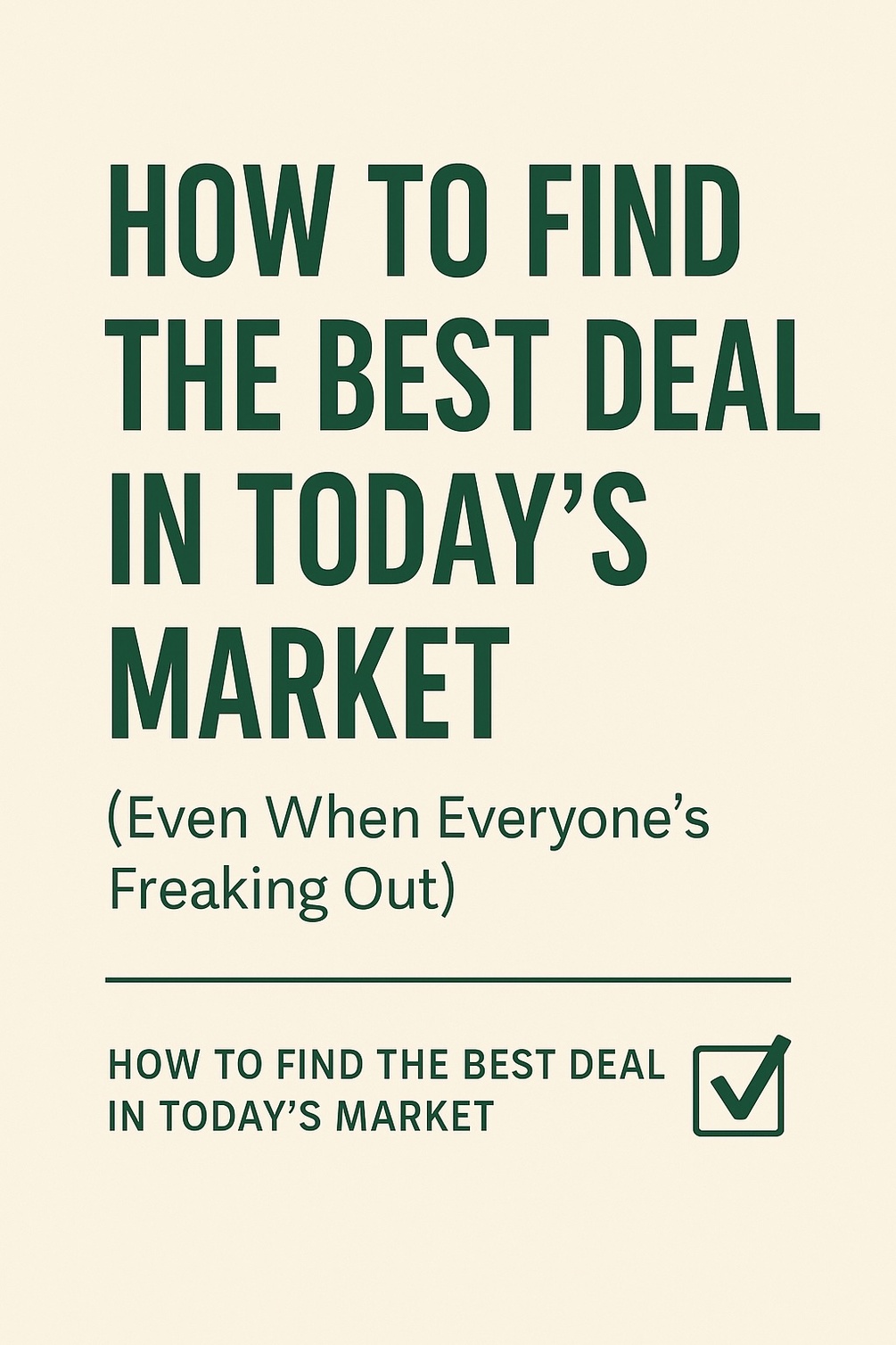 How to Find the Best Deal in Today’s Market