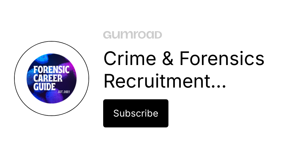 Crime & Forensics Recruitment Newsletter