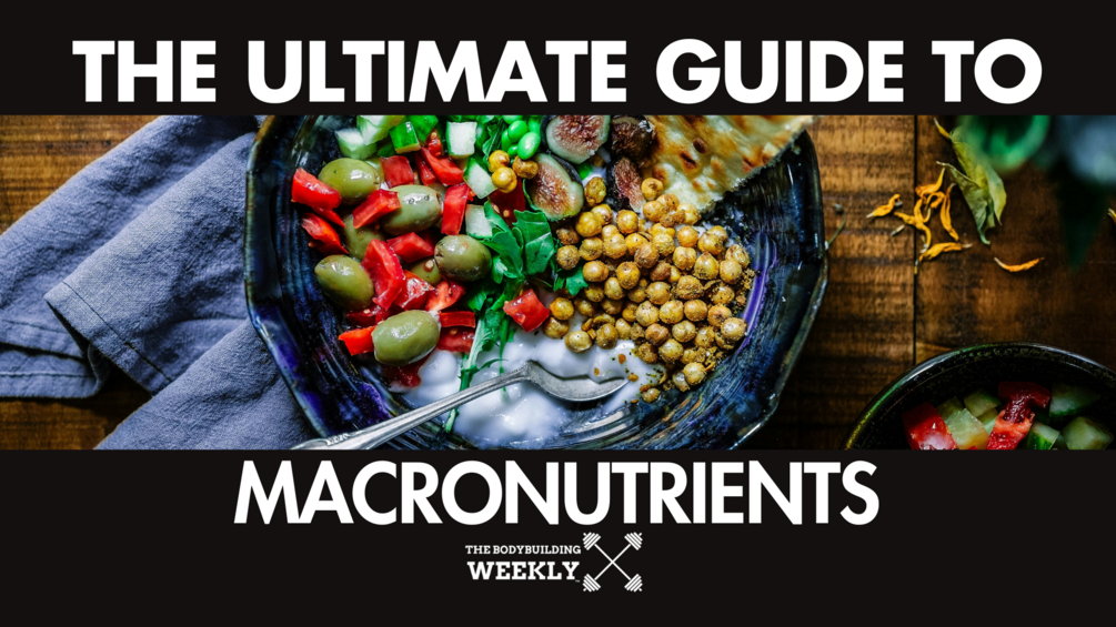 Ultimate Guide to Macronutrients