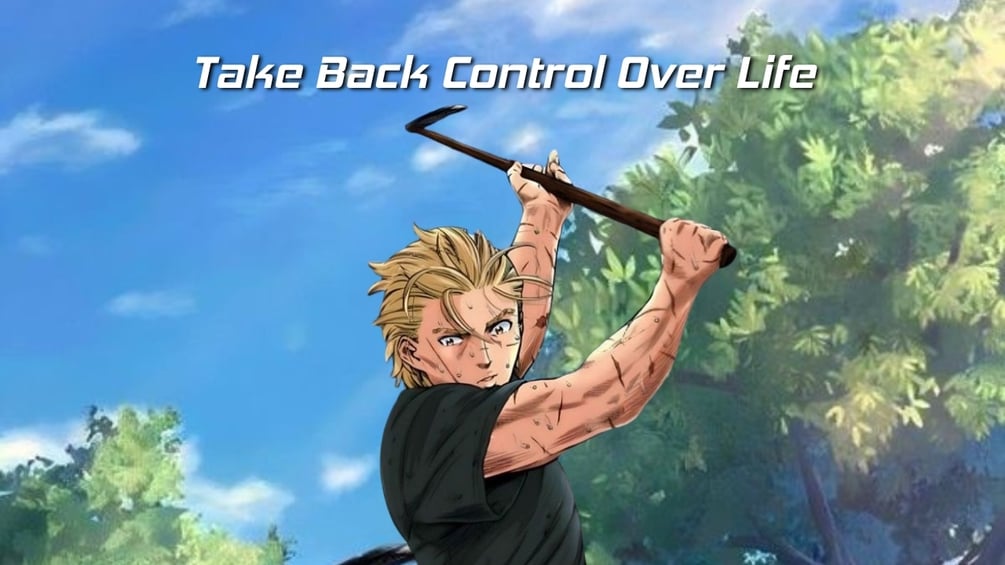 Take Back Control Over Life