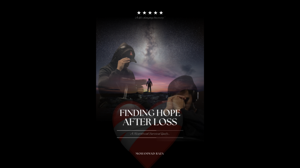 Finding Hope After Loss : A Heartbreak Survival Guide