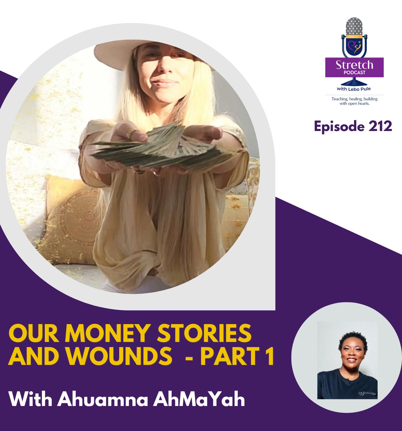 Stretch Podcast - Our Money Wounds And Stories - Lebo Pule’s Work!
