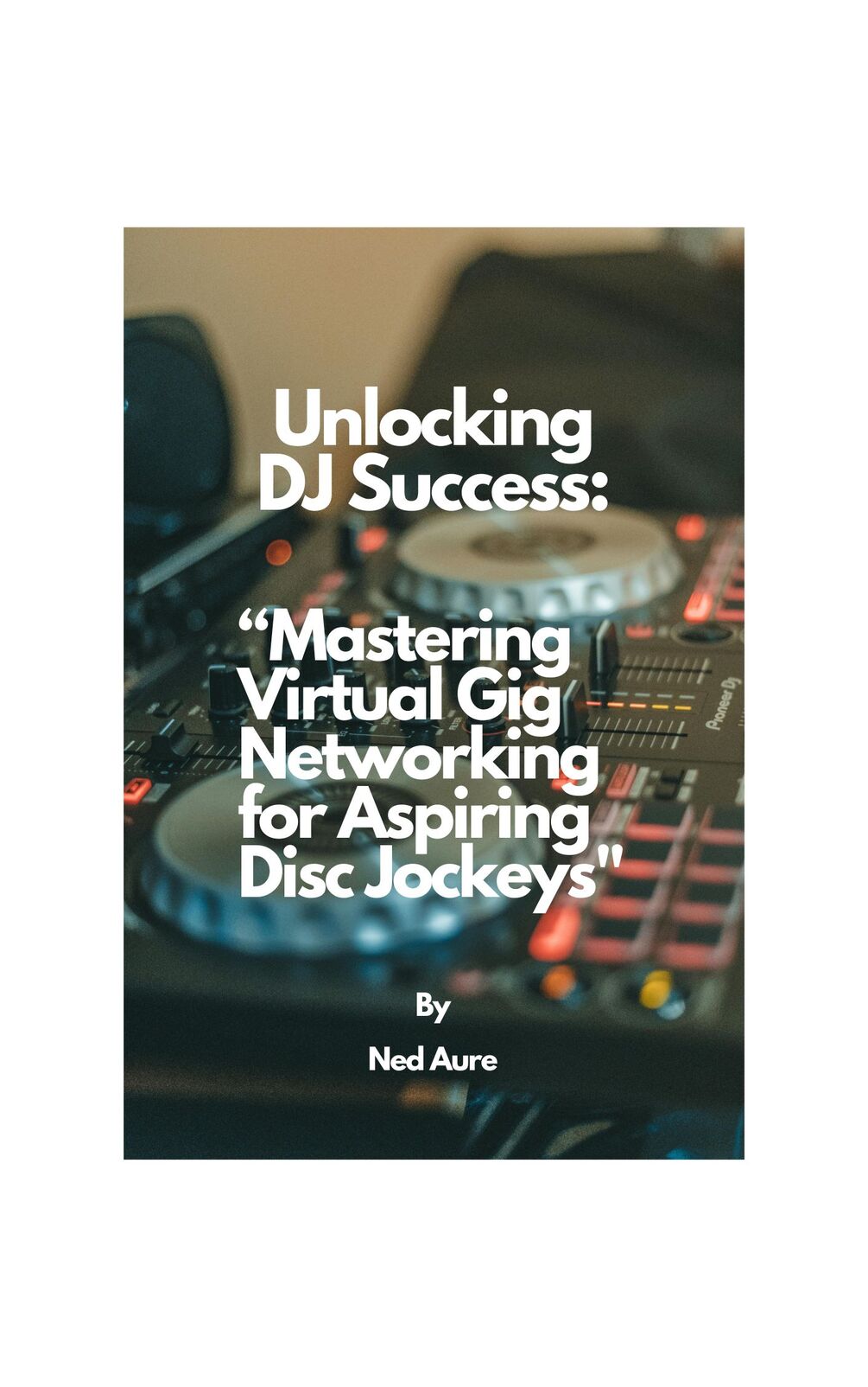 "Unlocking DJ Success: Mastering Virtual Gig Networking for Aspiring ...