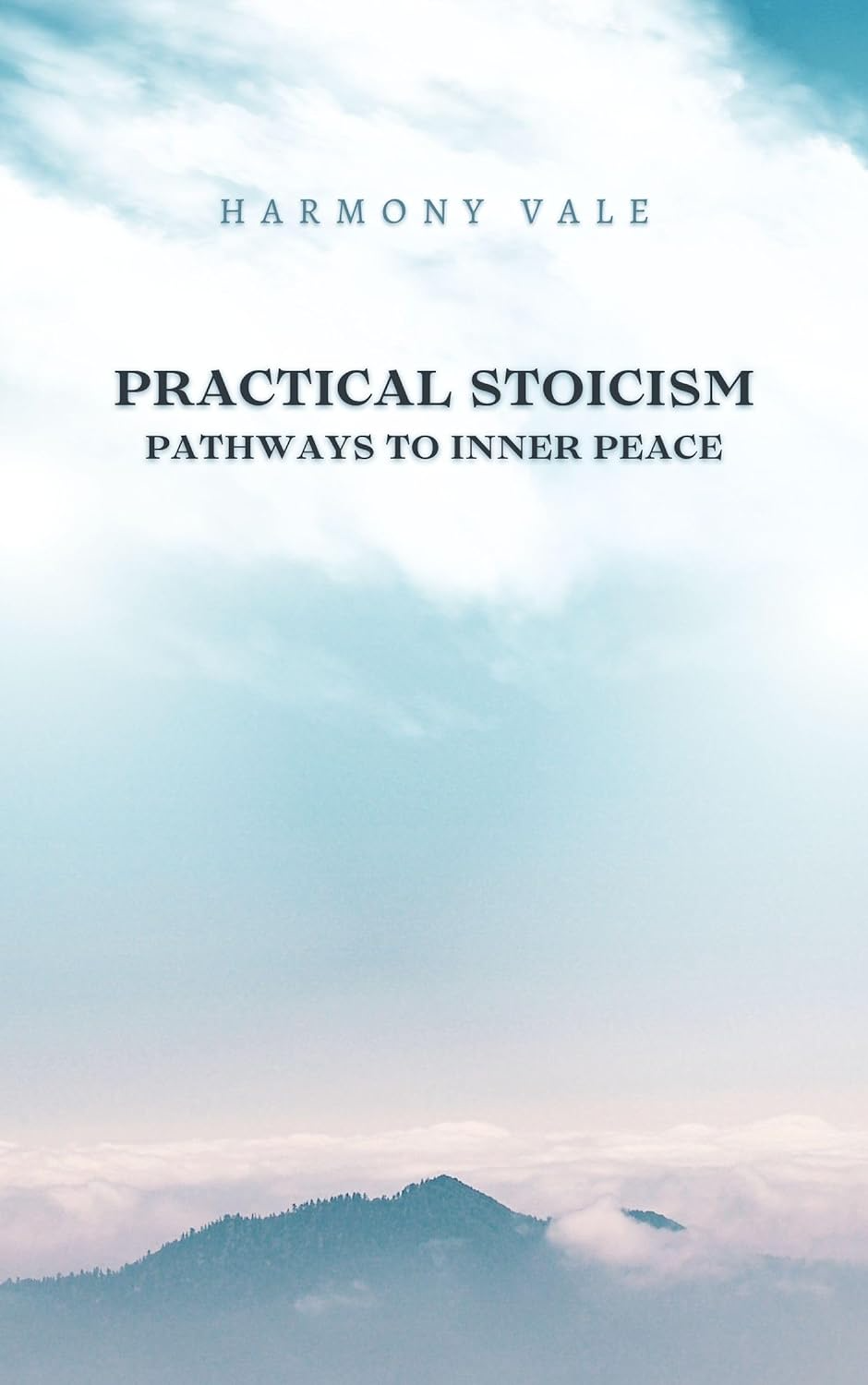 Practical Stoicism: Pathways to Inner Peace