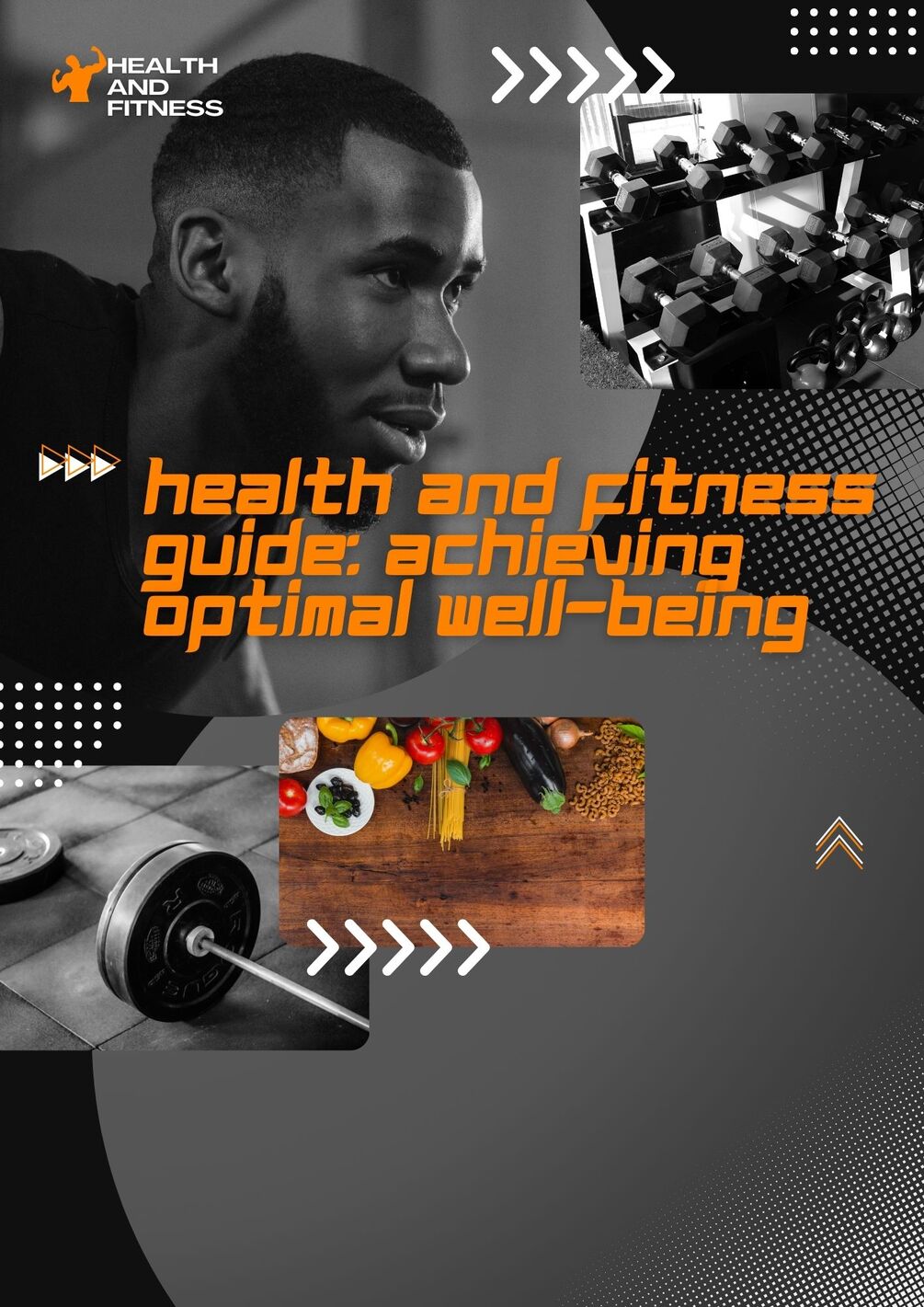 Health and Fitness Guide: Achieving Optimal Well-Being