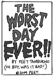 Worst Day Ever!