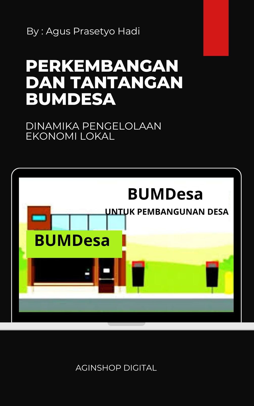 PERKEMBANGAN DAN TANTANGAN BUMDESA