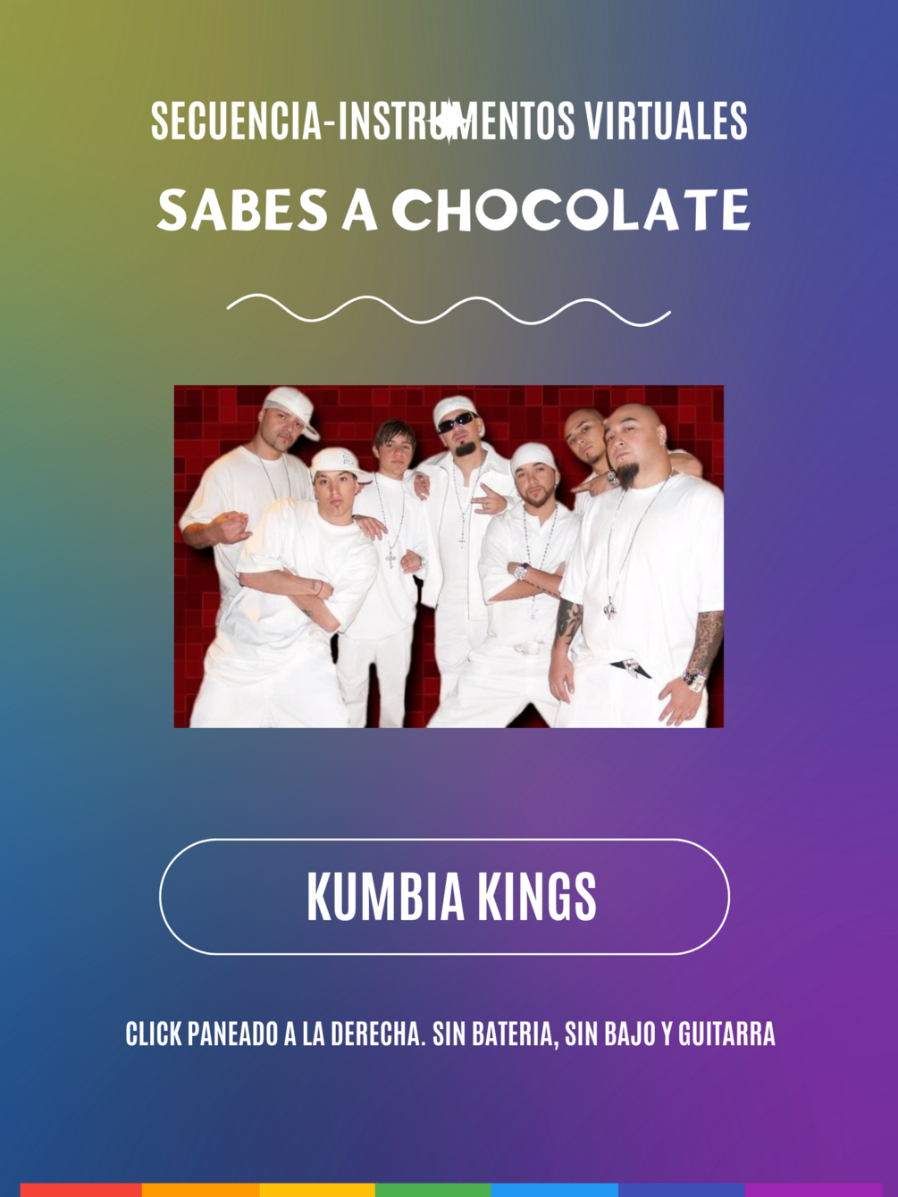 Sabes a Chocolate- Kumbia Kings