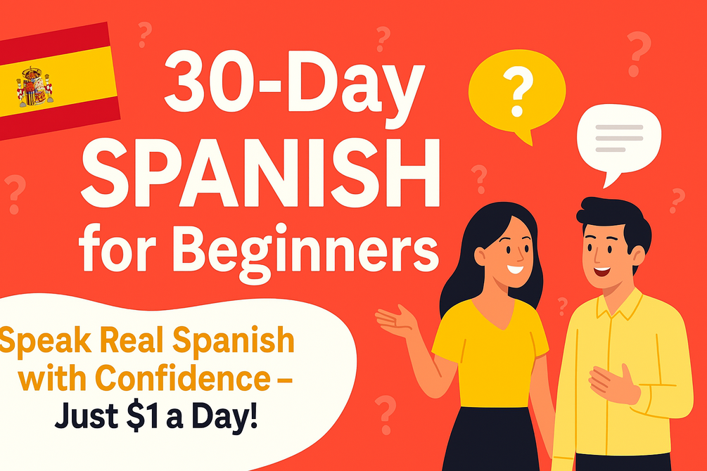 30 Day Beginner Spanish Course