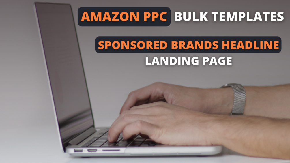 amazon-ppc-create-new-campaigns-in-bulk-sponsored-brands-headline