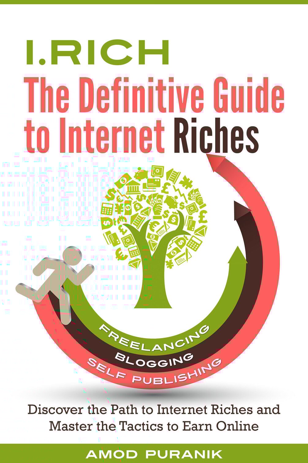 i.Rich: The Definitive Guide to Internet Riches