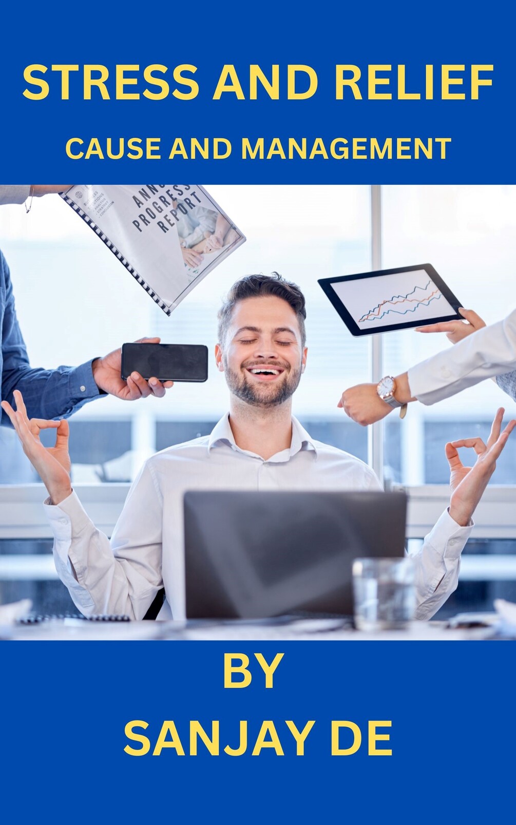 Unwind Your Mind: An All-Inclusive Guide to Overcoming Stress and ...