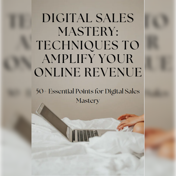 Digital Sales Mastery: Techniques to Amplify Your Online Revenue(E-book)-pratham shivaye sharma