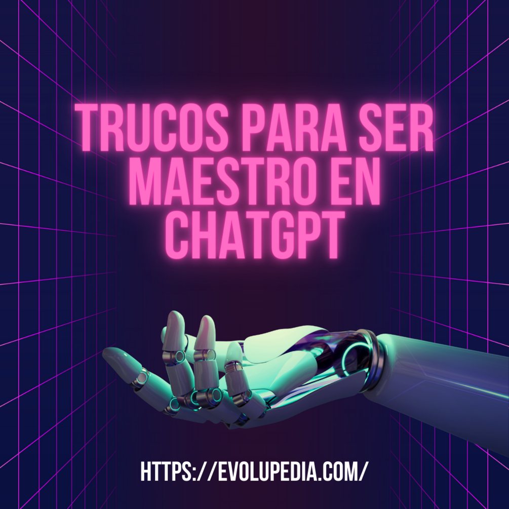Hoja de trucos para Dominar ChatGpt!