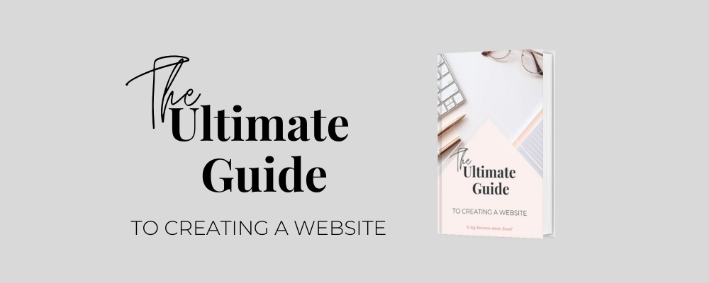 The Ultimate Guide to creating a website