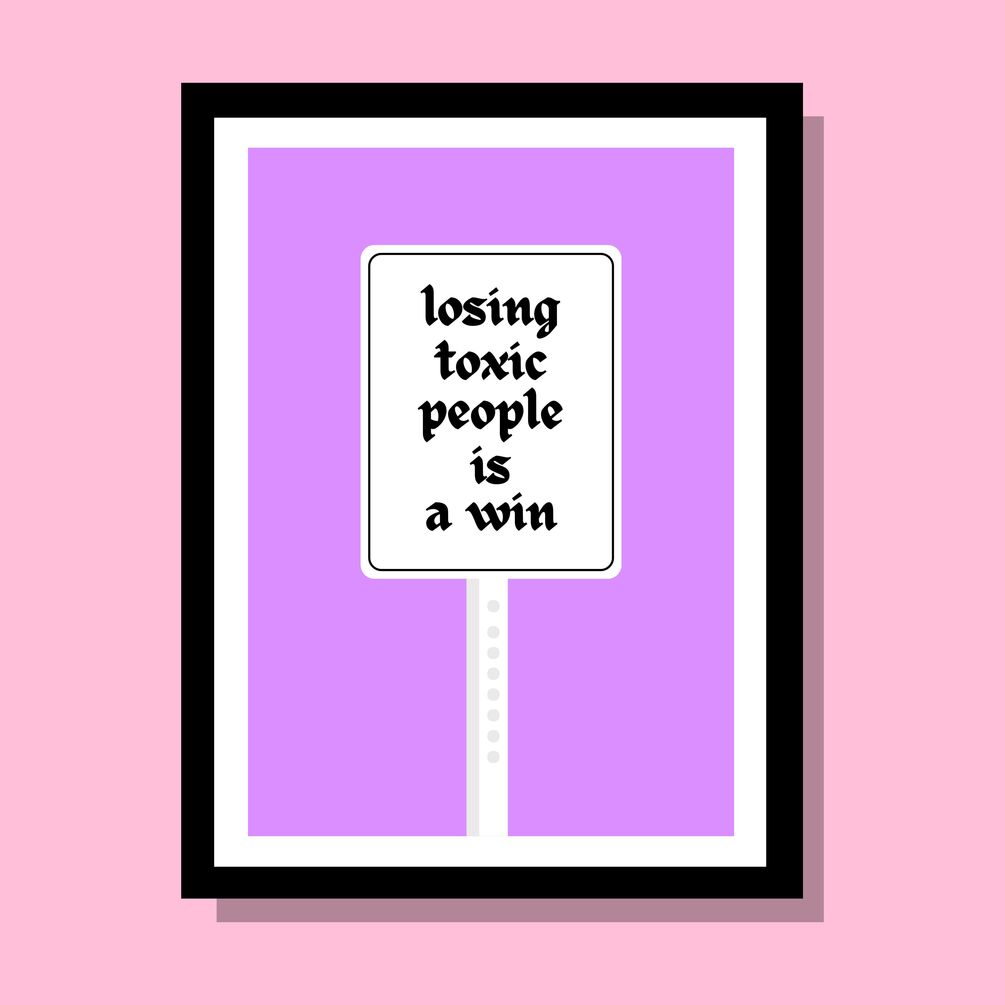 Losing Toxic People Is A Win Poster - ShopHer