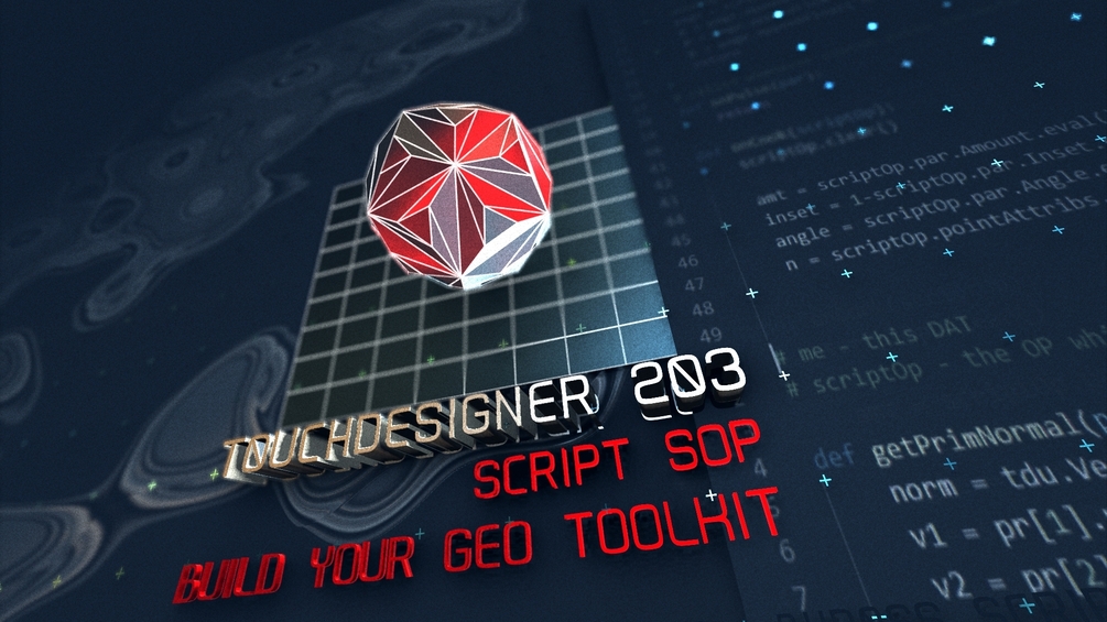 TouchDesigner 203: Build your own Geometry Tools