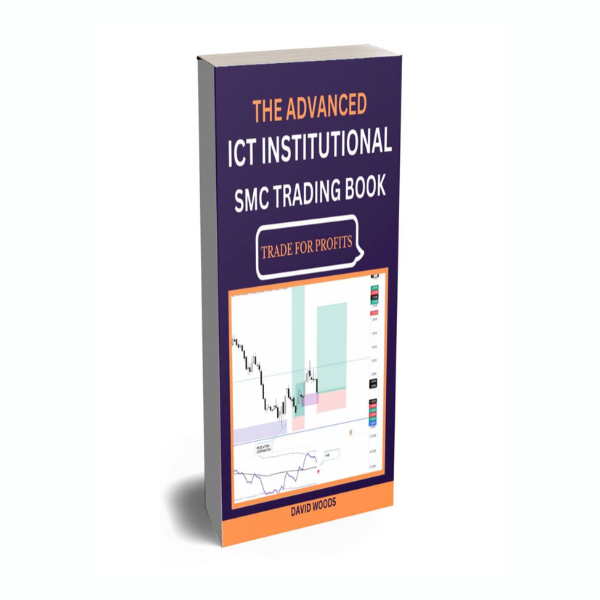 The Advanced ICT Institutional SMC Trading Book David Wood 💫