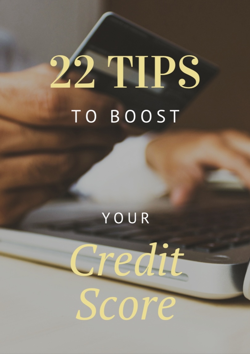 22 Tips To Boost Your Credit Score