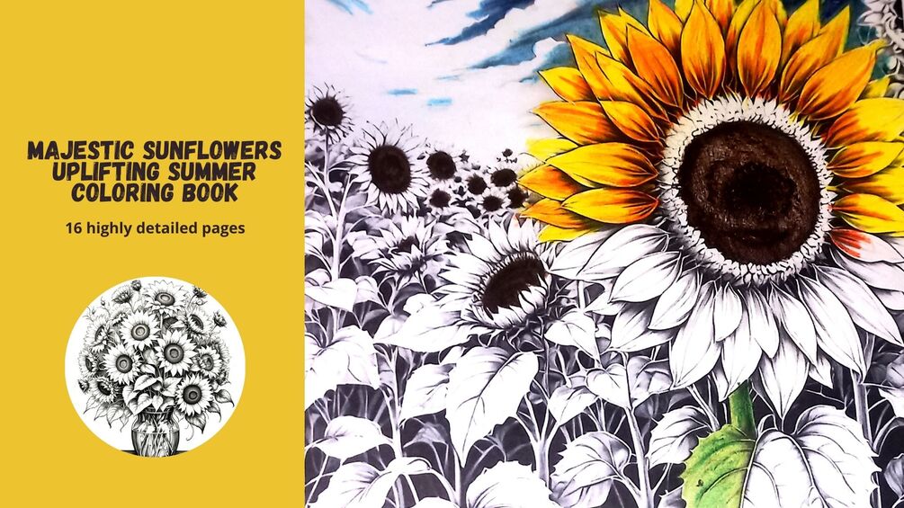 Majestic Sunflowers Uplifting Summer Coloring Book