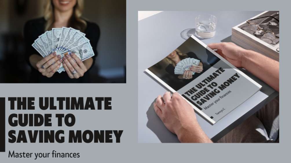 The Ultimate Guide To Saving Money